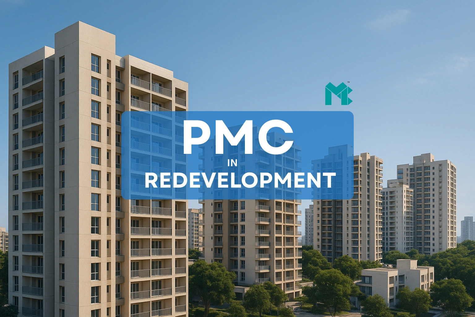 What is PMC and what is its role in redevelopment? - MK Shelters Pvt ...